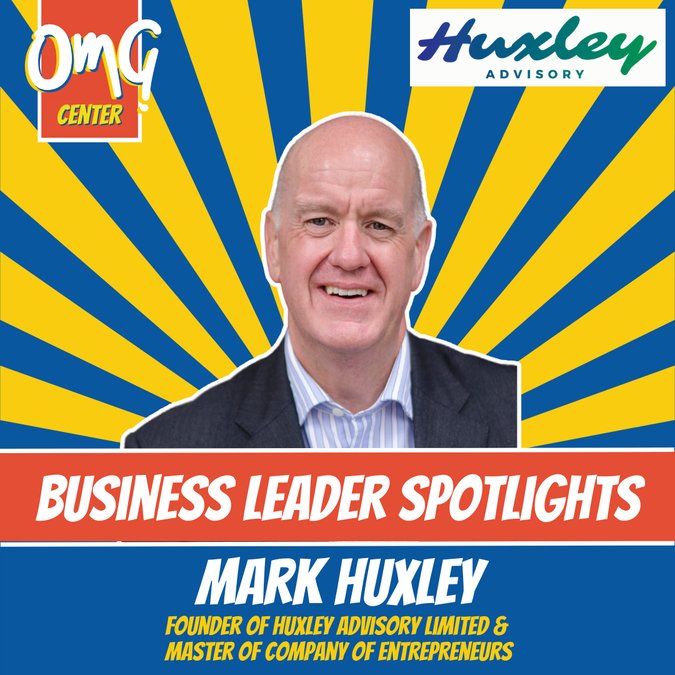 Business Leader Spotlight: Mark Huxley, Founder of Huxley Advisory ...