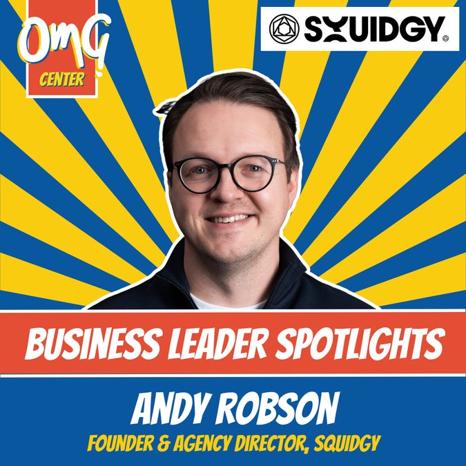 Business Leader Spotlight: Andy Robson, Founding Director of SQUIDGY ...