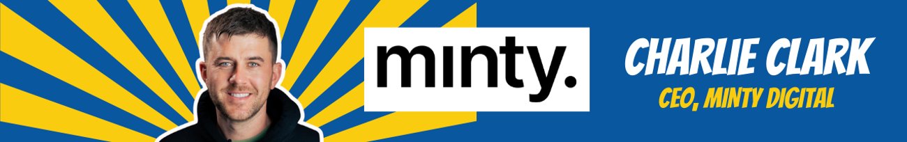 Business Leader Spotlight: Charlie Clark, CEO of Minty Digital - Business Accelerator